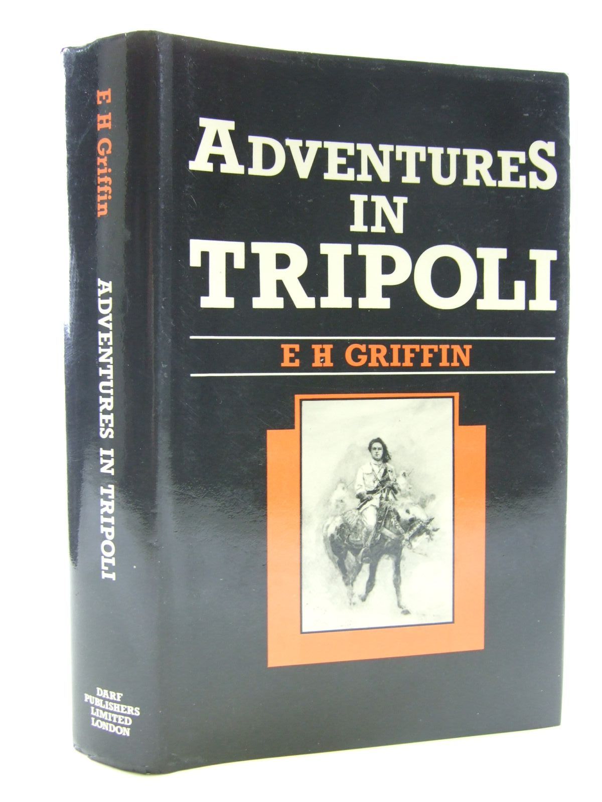 Stella & Rose's Books : ADVENTURES IN TRIPOLI A DOCTOR IN THE DESERT ...