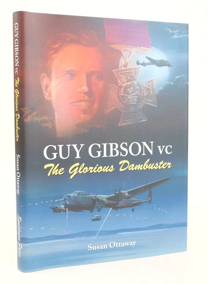 Stella & Rose's Books : GUY GIBSON VC: THE GLORIOUS DAMBUSTER Written ...